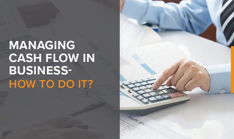 How To Manage Cash Flow In Business?