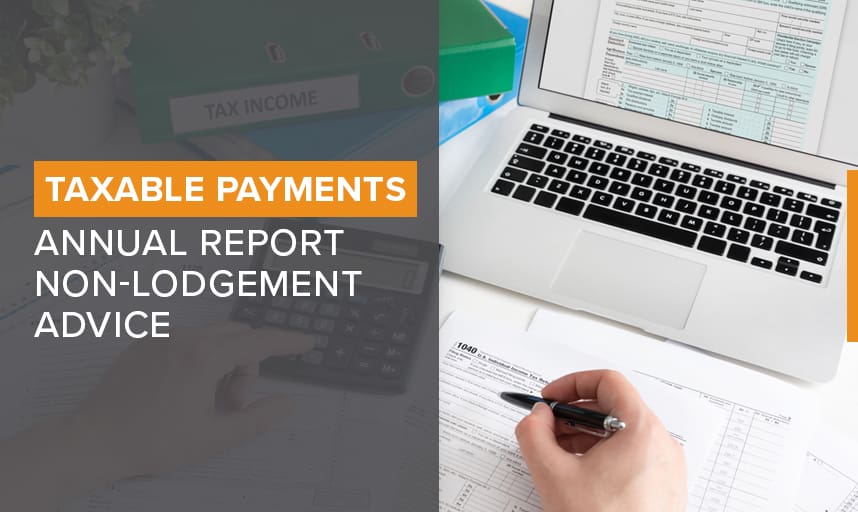Taxable Payments Annual Report Non-Lodgement Advice